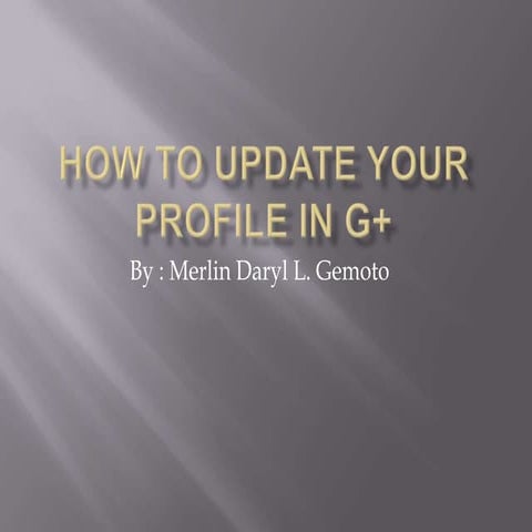 How to update your profile in google plus(G+) | PPT