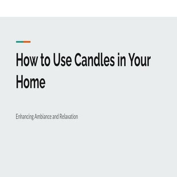 How to Use Candles in Your Home-A Guide.pdf