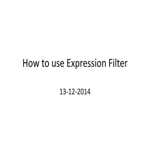 How to use expression filter | PPTX | Web Development | Internet