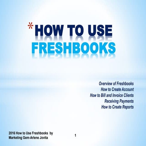 How to Use Freshbooks | PPTX