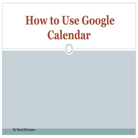 How to Use Google Calendar | PPTX