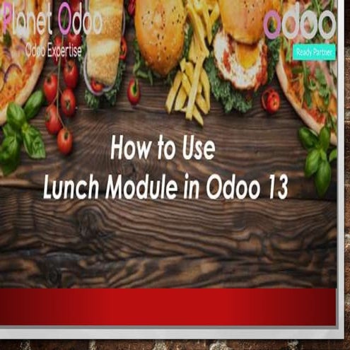 How to use lunch module in odoo 13 | PPTX