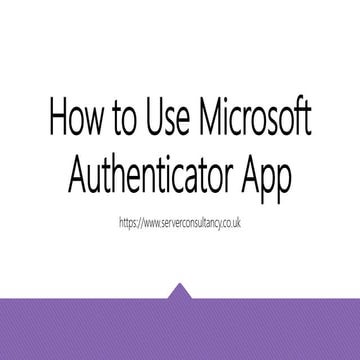 How to use microsoft authenticator app | PPTX