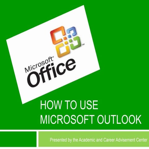 How_To_Use_Microsoft_Outlook.pptx
