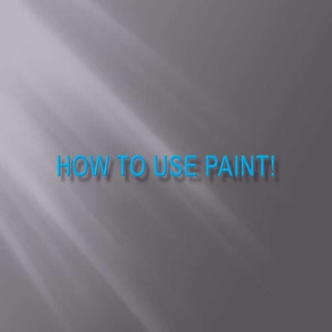 How to use paint! | PPT