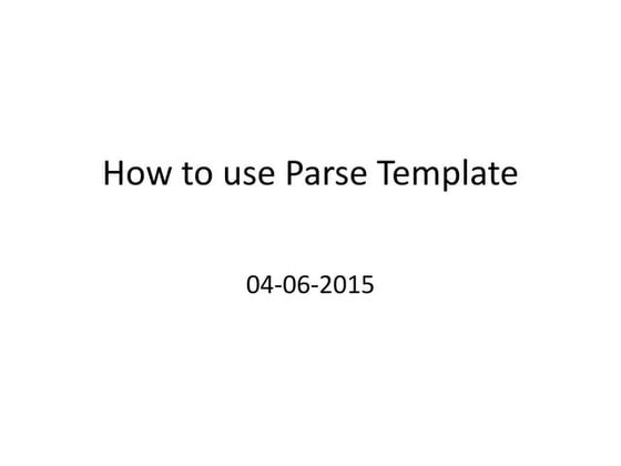 Using parse template component | PPTX