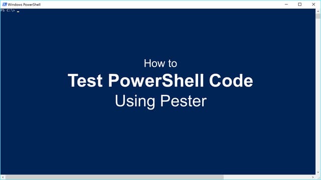How To Test Powershell Code Using Pester Ppt 1075