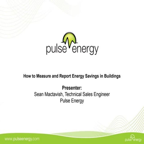 How to use pulse energy management sofware to report on energy savings ...