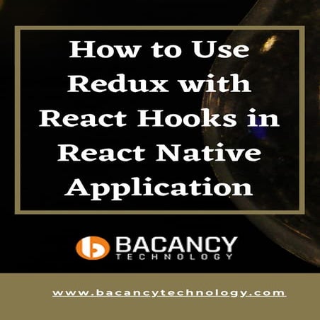How To Use Redux With React Hooks In React Native Application Pdf 7375