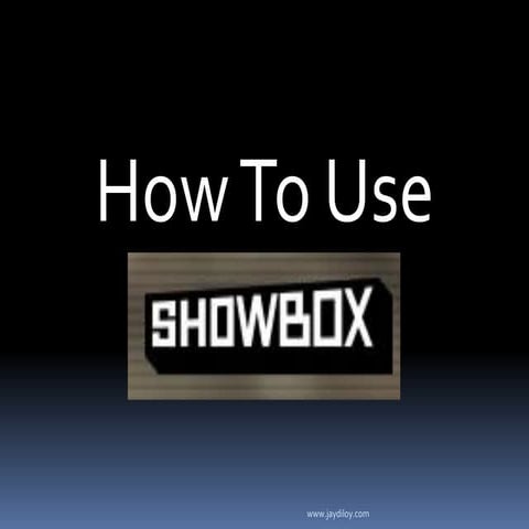 How to use showbox to create video presentations jay diloy | PDF