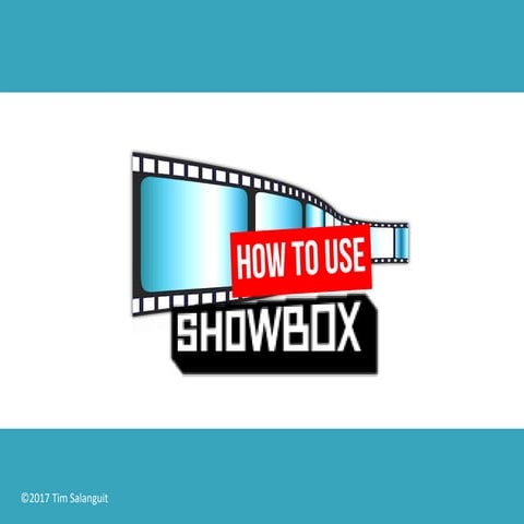How to Use Showbox | PPT