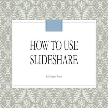 How to use slide share | PPTX