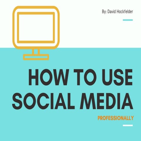 How to Use Social Media Professionally | PDF