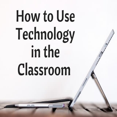 How to Use Technology in the Classroom | PPT