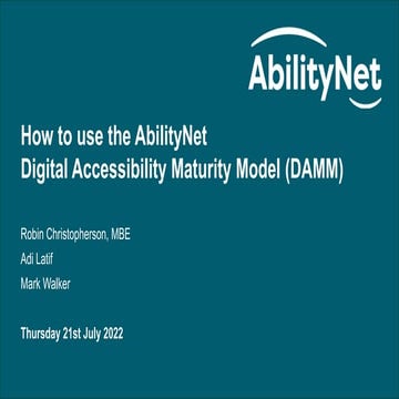 How to use the AbilityNet Digital Accessibility Maturity Model.pptx ...
