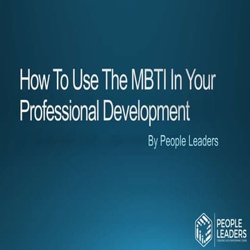 How To Use The MBTI In Your Professional Development | PPT