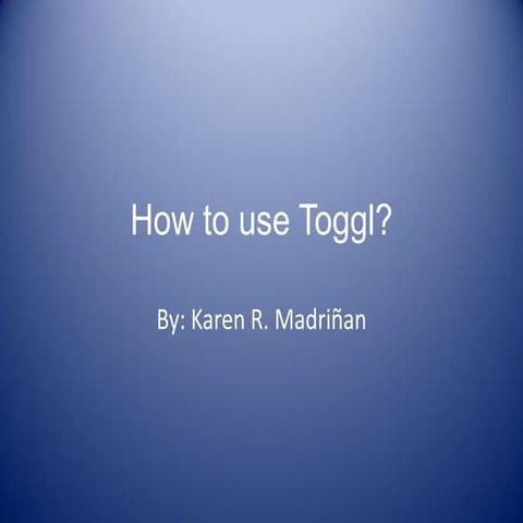 How to use toggl | PDF | Computing | Technology & Computing