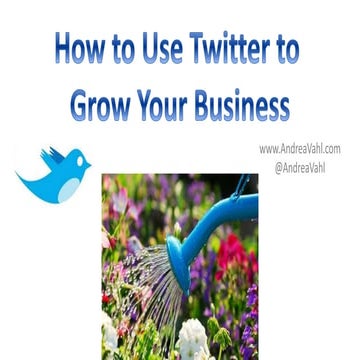 How to Use Twitter to Grow Your Business | PPTX