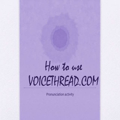 How to use voicethread 1 | PPTX