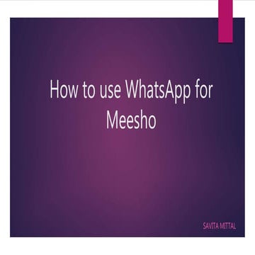 How to use whats app for Meesho | PPTX