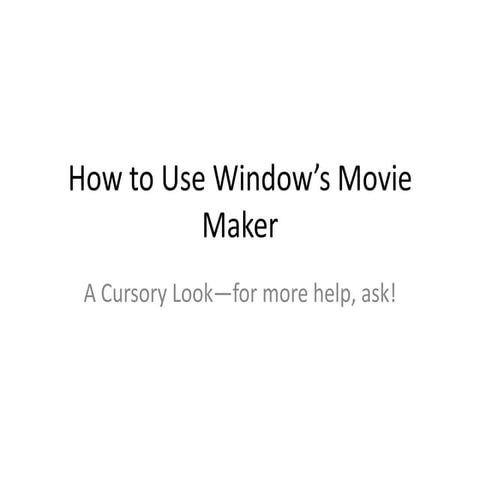How To Use Windows Movie Maker | PPTX