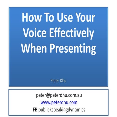 Use your voice to create impact, suspense and credibility when speaking ...