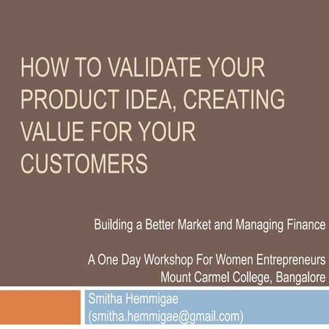 How to validate your product idea, creating value for customers | PPTX