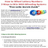 How to Wheel Lottery Numbers- 3 Ways to Win With Wheeling Systems