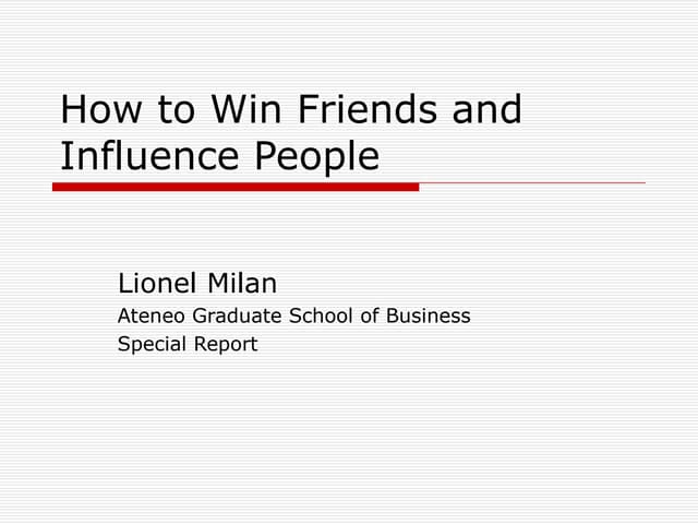 How to win friends and influence people | PPTX