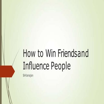 How to Win Friends & Influence People – Part 3 & 4 | PPTX