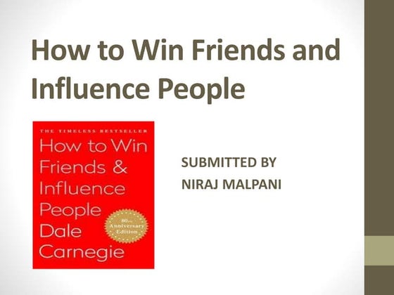 How to win friends and influence people | PPTX | Dating | Family and ...