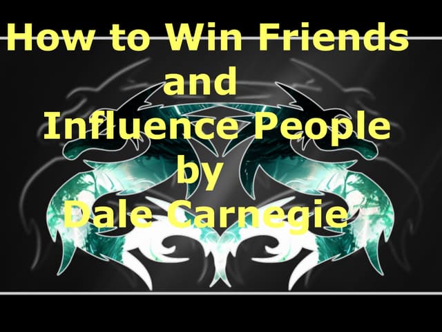 How to win friends and influence people | PPTX