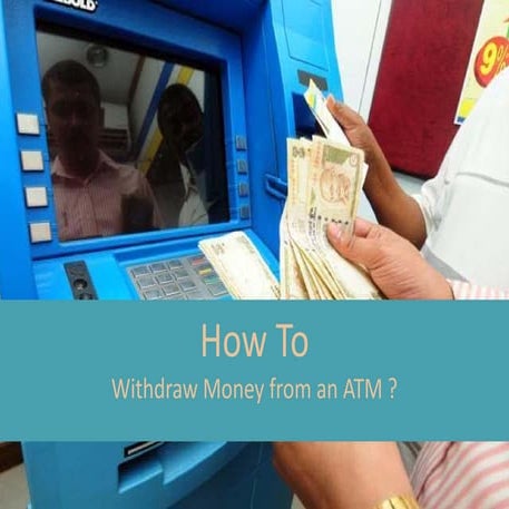 How to withdraw money from ATM? | PDF