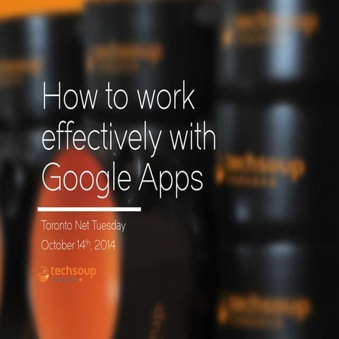 How to Work Effectively with Google Apps | PDF
