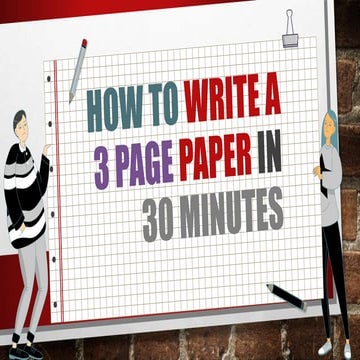 Intellectuals Wing | How to Write a 3 Page Paper in 30 Minutes | PPT
