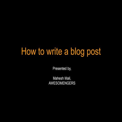 How to write a blog | PPTX