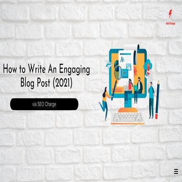 How to Write Engaging Blog Posts (Step by Step) | PPT