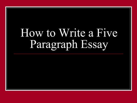 Three paragraph essay | PPTX