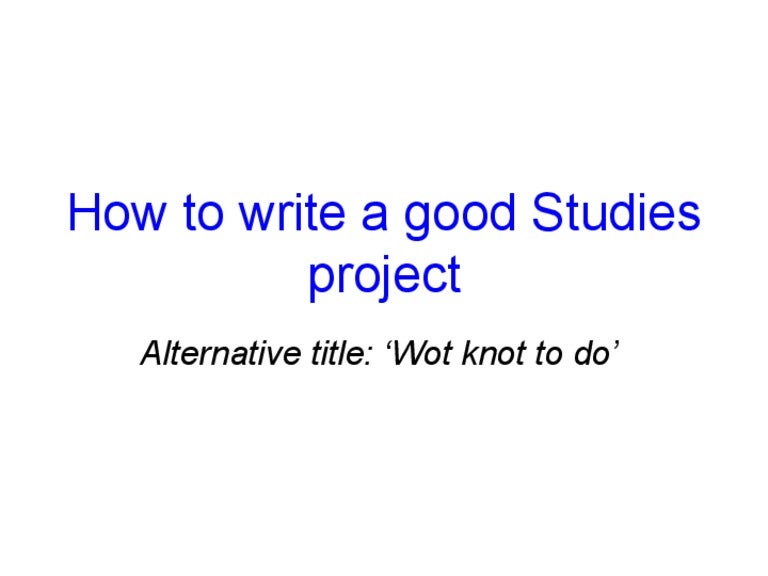 How to write a good studies project
