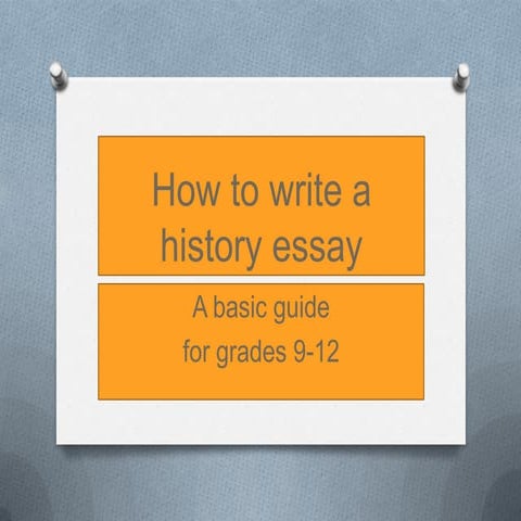 How to write a history essay | PPTX