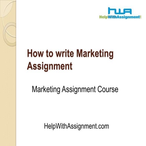 How to write a marketing assignment | PPTX