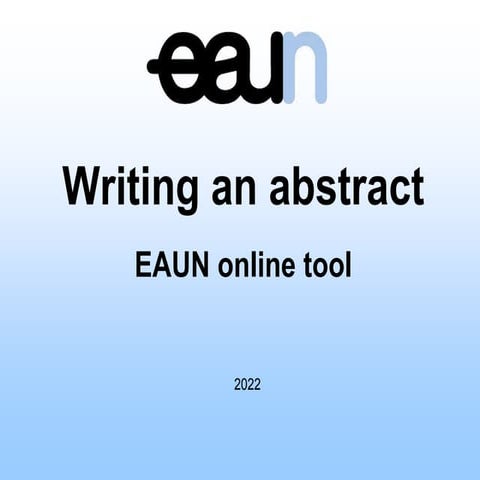How to write an abstract - Online EAUN Course 2022 | PPTX