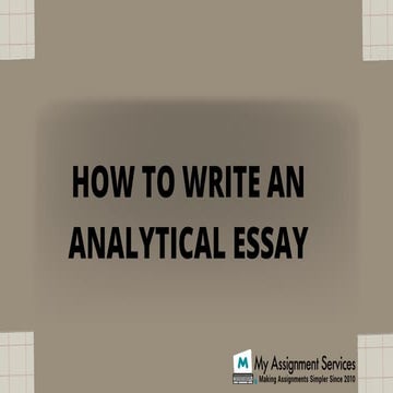 How to write an analytical essay | PPT