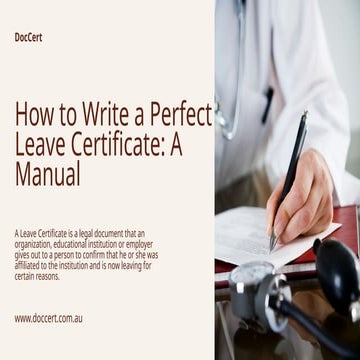 How to Write a Perfect Leave Certificate A Manual.pptx