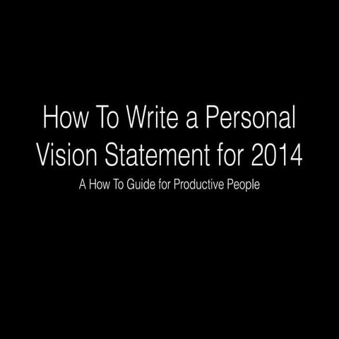 How To Write A Personal Vision Statement for 2014 | PDF