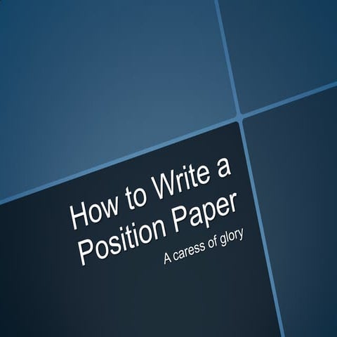 How to write a position paper | PPTX
