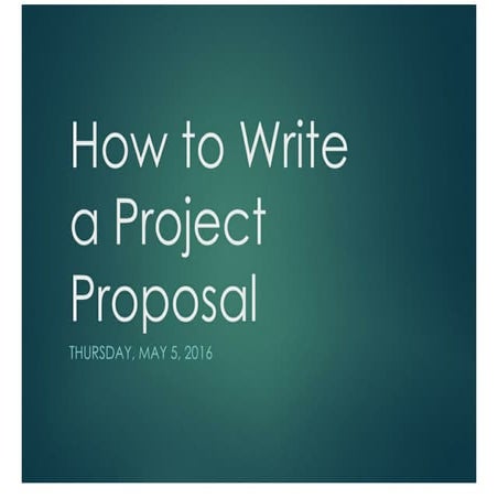 How To Write A Project Proposal | PPT