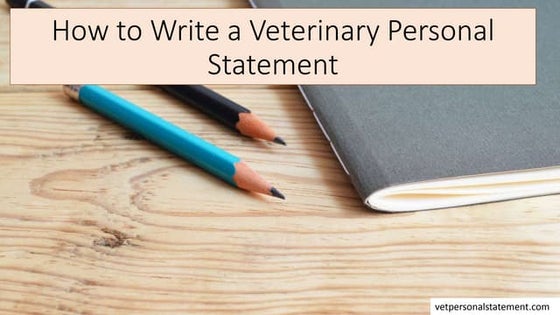 Vet Personal Statement presentations