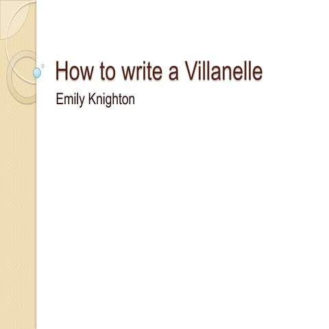 How to write a villanelle | PPTX