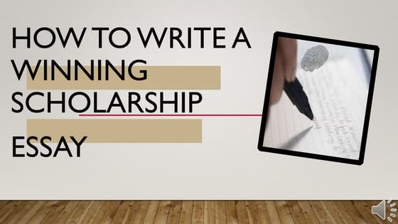 Ways to Write an Effective Scholarship Essay.pptx